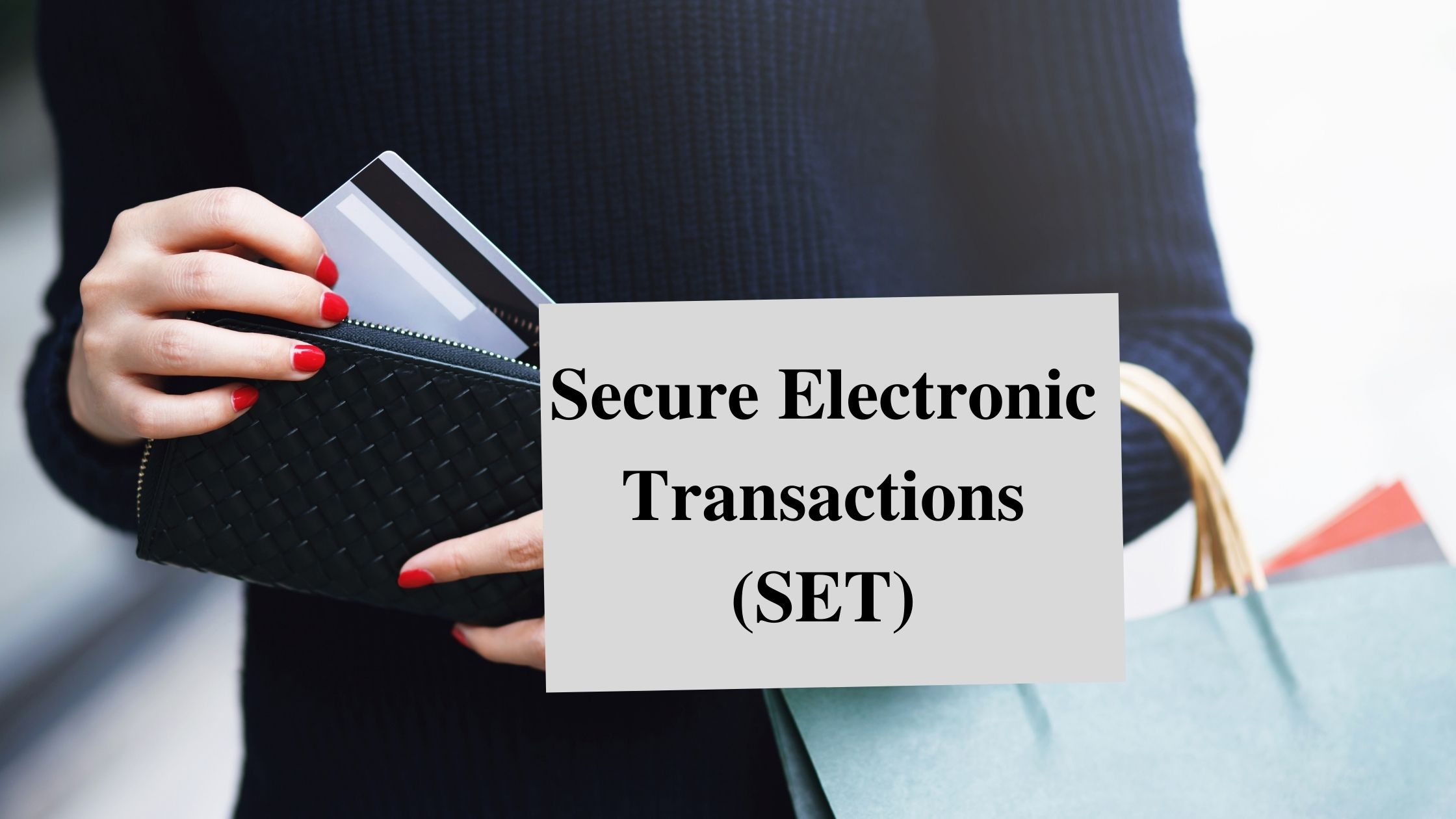 Secure Electronic Transactions (SET) - Introduction to E-Business | BBA ...